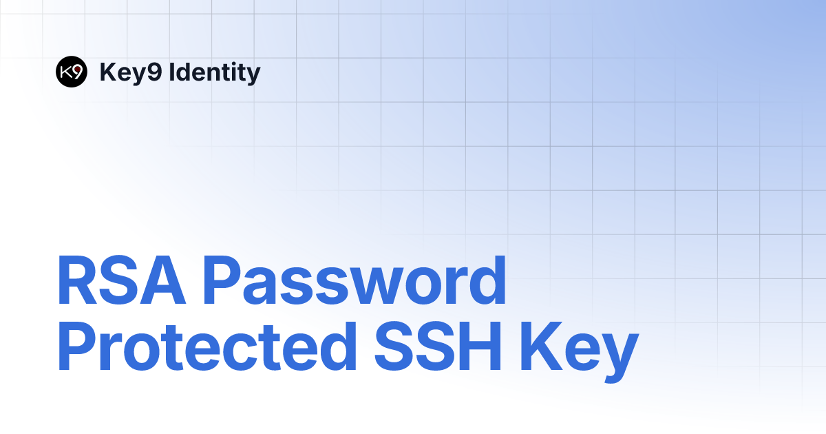 RSA Password Protected SSH Key | Key9 Identity
